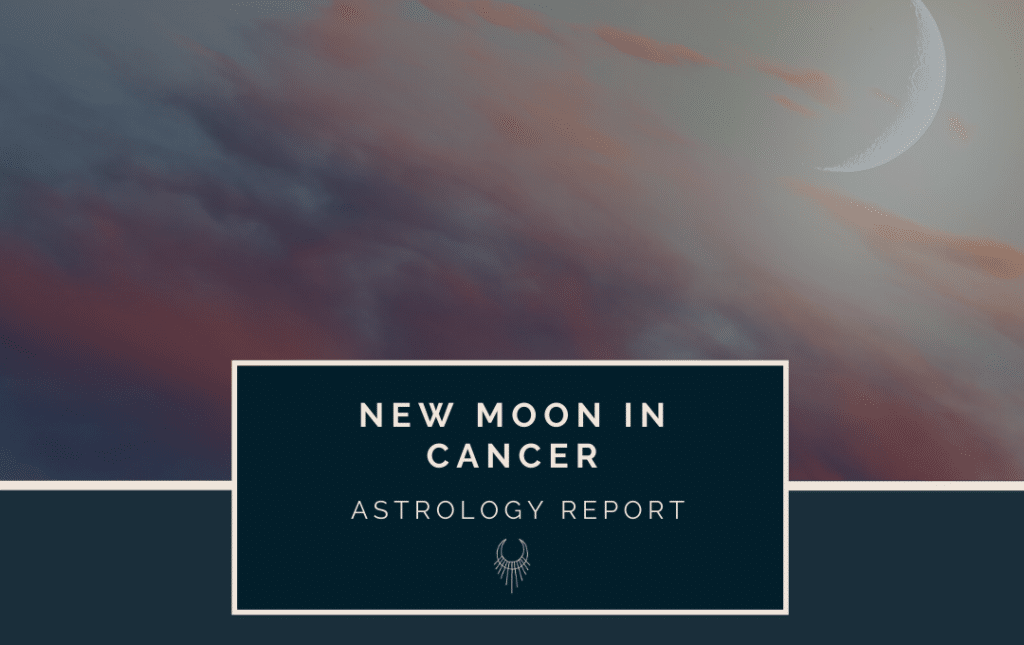 New Moon in Cancer 28° July 20, 2020 at 10:33am PT ~ Theme: Follow Your ...