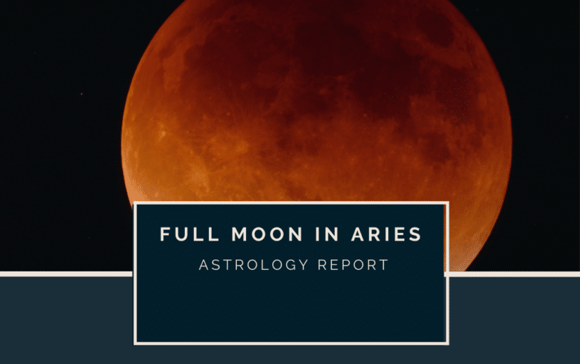 Full Moon in Aries - October 1, 2020 @ 2:05pm PT ~ Theme: Illuminating ...