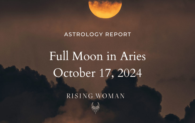 Full Moon in Aries ~ October 17, 2024, 4:27am PT/ 7:27am ET ~ Embracing ...